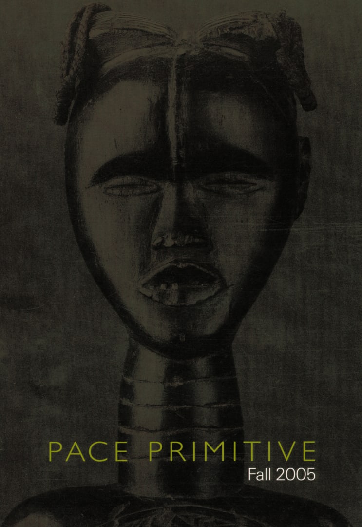 Publication: Pace Primitive - Fall 2005 | Pace African & Oceanic Art
