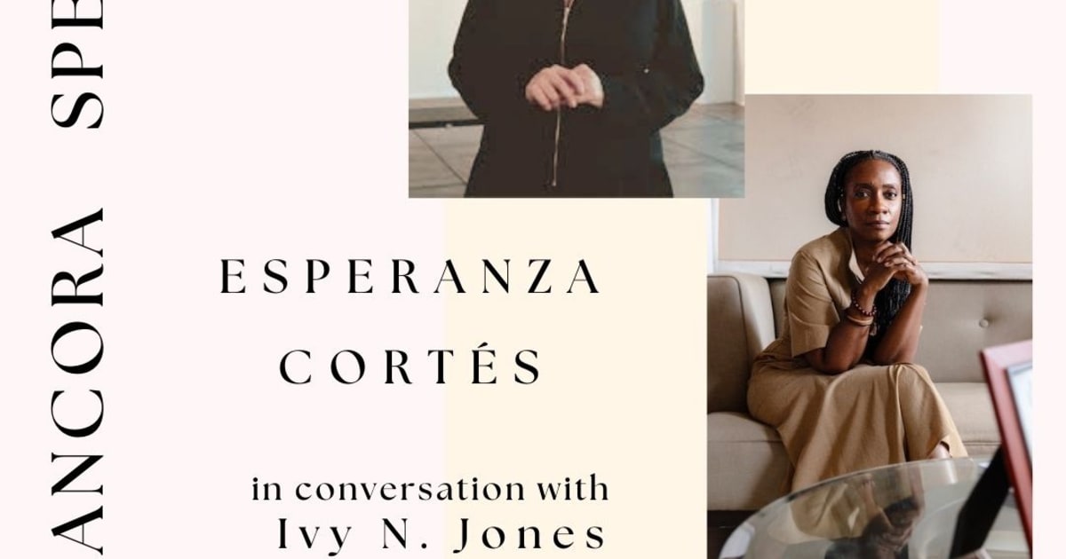 Event: Welancora Speaks: Esperanza Cortés: In conversation with Ivy N ...
