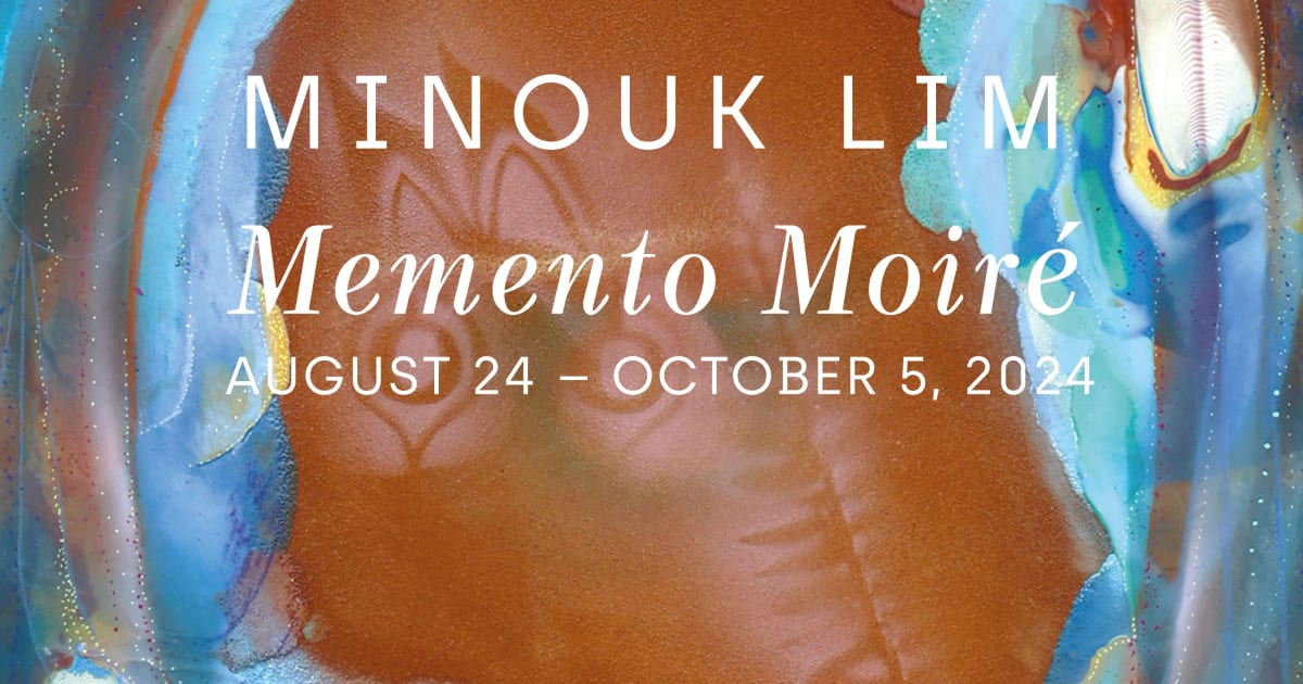 MINOUK LIM: MEMENTO MOIRÉ | 24 August - 12 October 2024 | BB&M ...