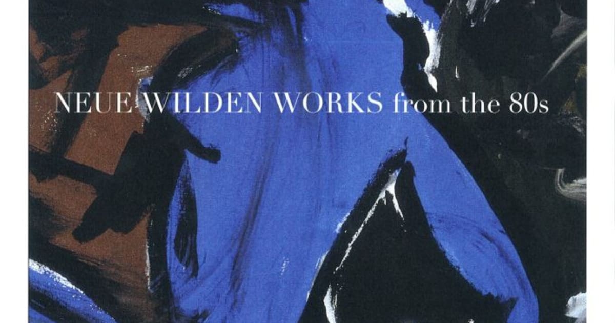 Neue Wilden Works from the 80s | 13 September - 9 October 2012 | 532 ...