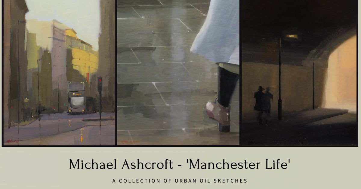 Michael Ashcroft - 'Manchester Life' | 24 February - 15 March 2023 ...