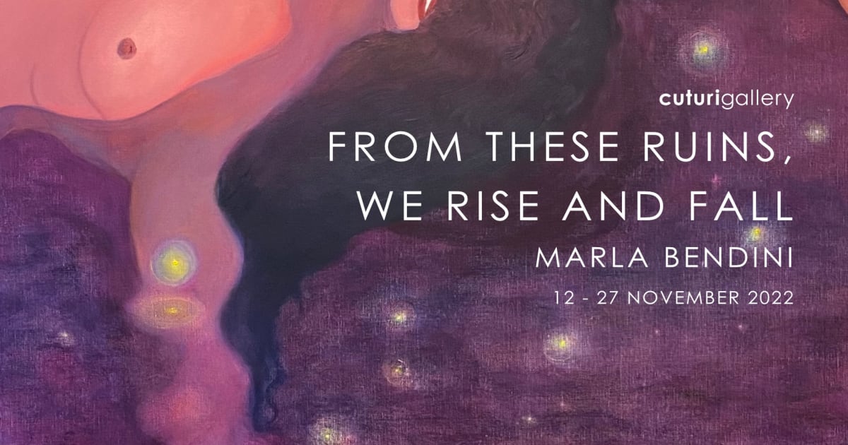 From These Ruins, We Rise and Fall | Cuturi Gallery