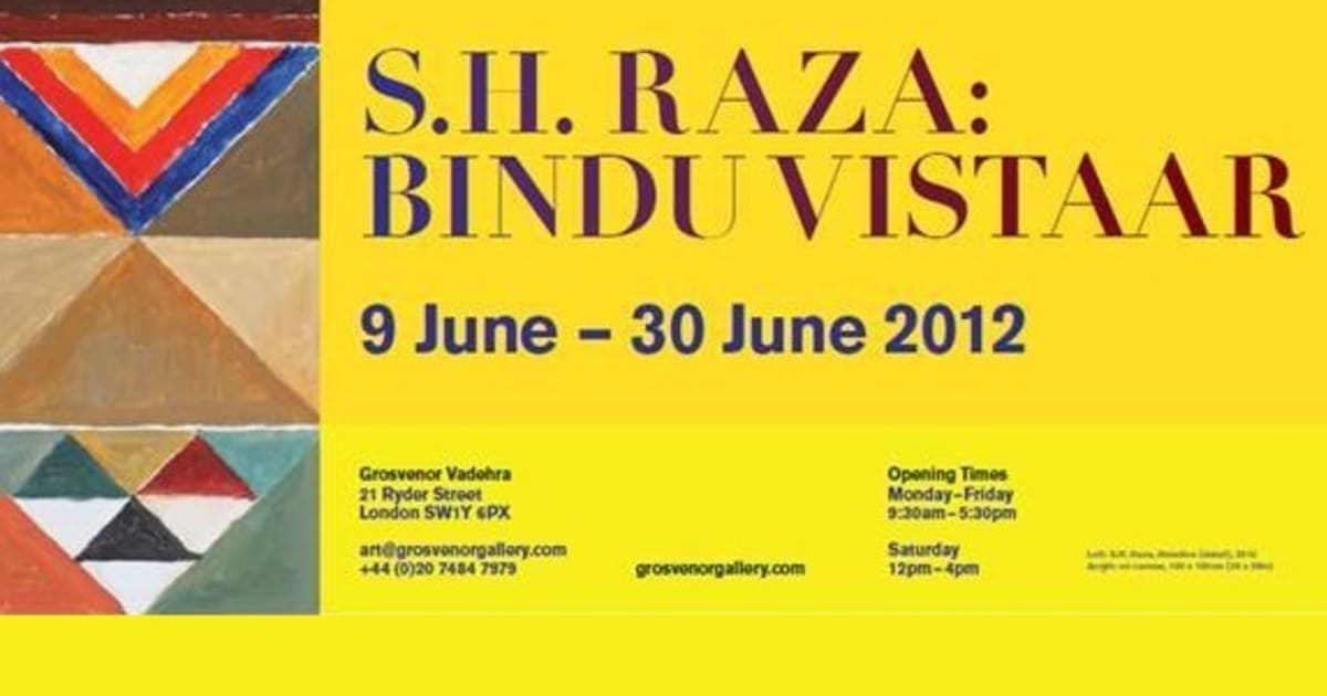 SH Raza, Bindu Vistaar | 5 - 29 June 2012 | Grosvenor Gallery
