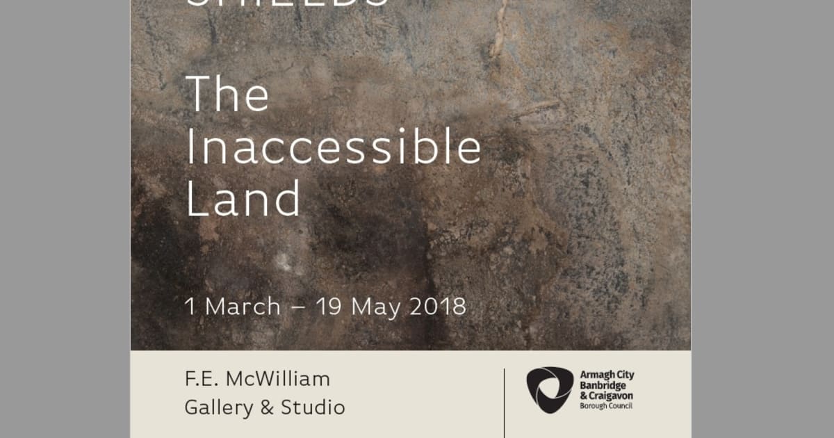 The Inaccessible Land | 2 March - 7 May 2018 - Overview | Grosvenor Gallery