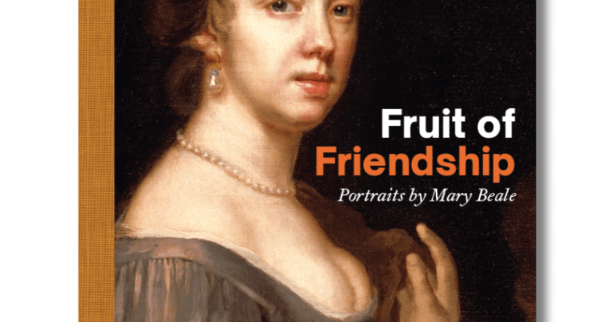 PRE-ORDER | Fruit of Friendship: Portraits by Mary Beale | Philip Mould ...
