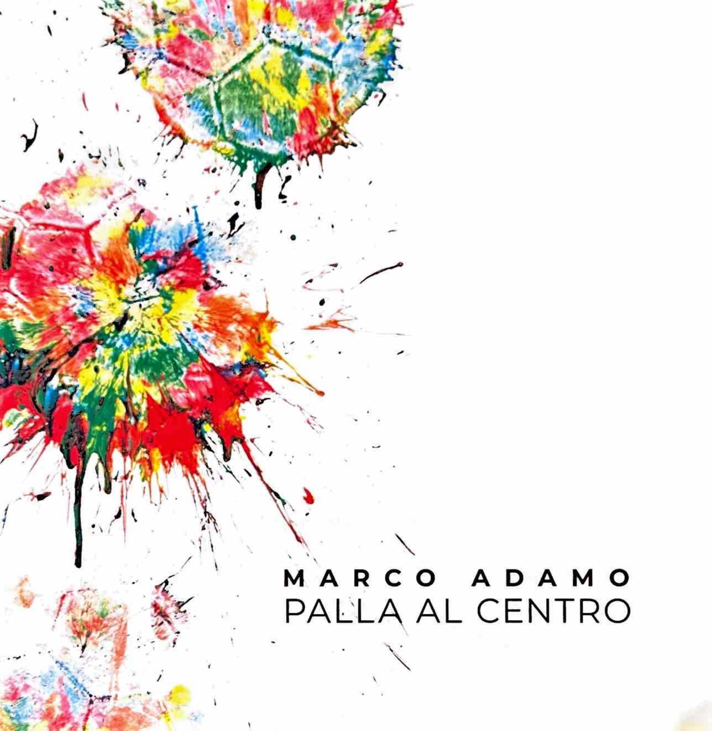 Publication: Palla al Centro - Marco Adamo | Galleria d'Arte Contini