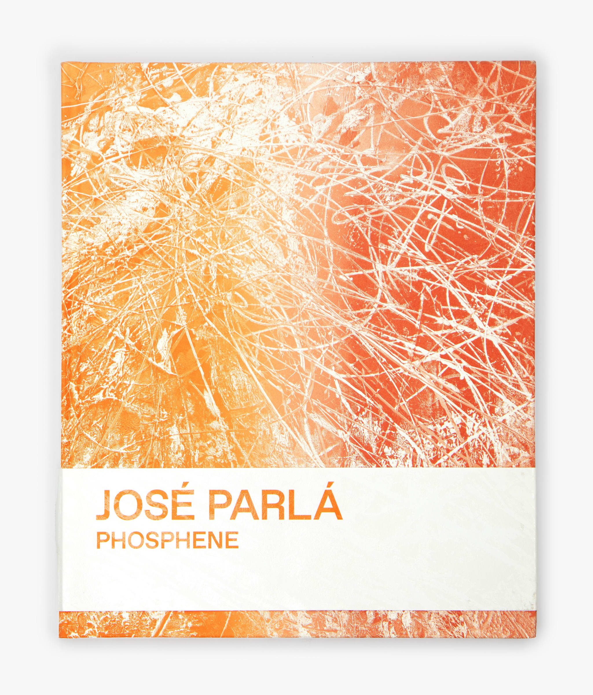 Publication: José Parlá - Phosphene | Ben Brown Fine Arts