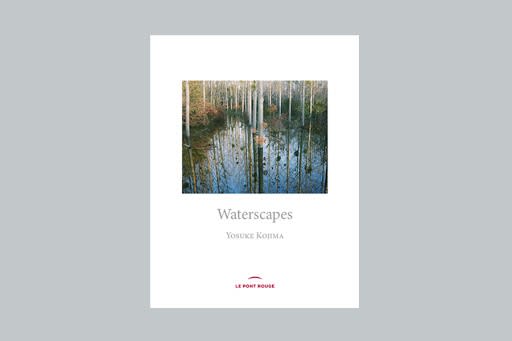 Publication: Waterscapes - Yosuke Kojima | IBASHO