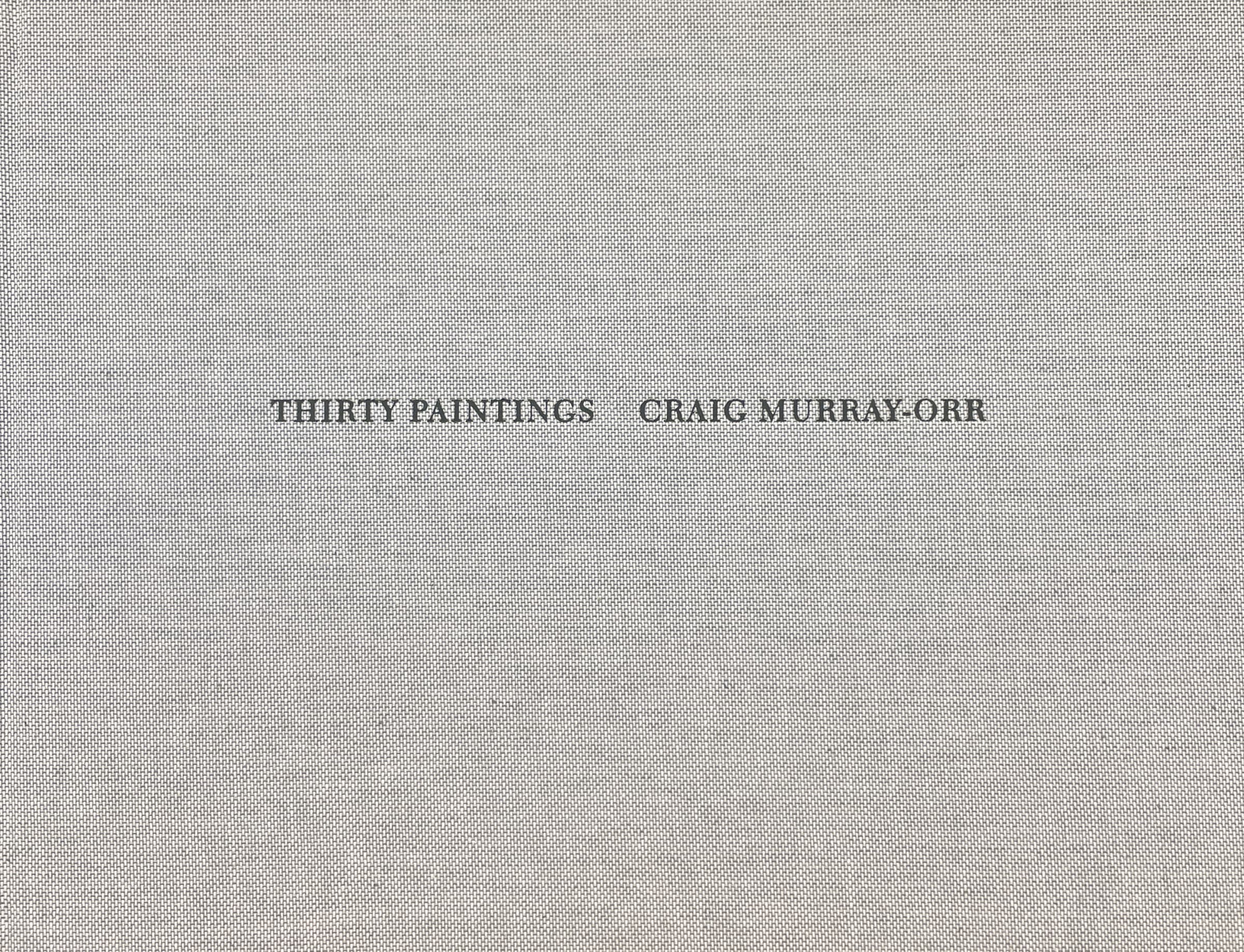 Publication: Craig Murray-Orr: Thirty Paintings | Ingleby Gallery