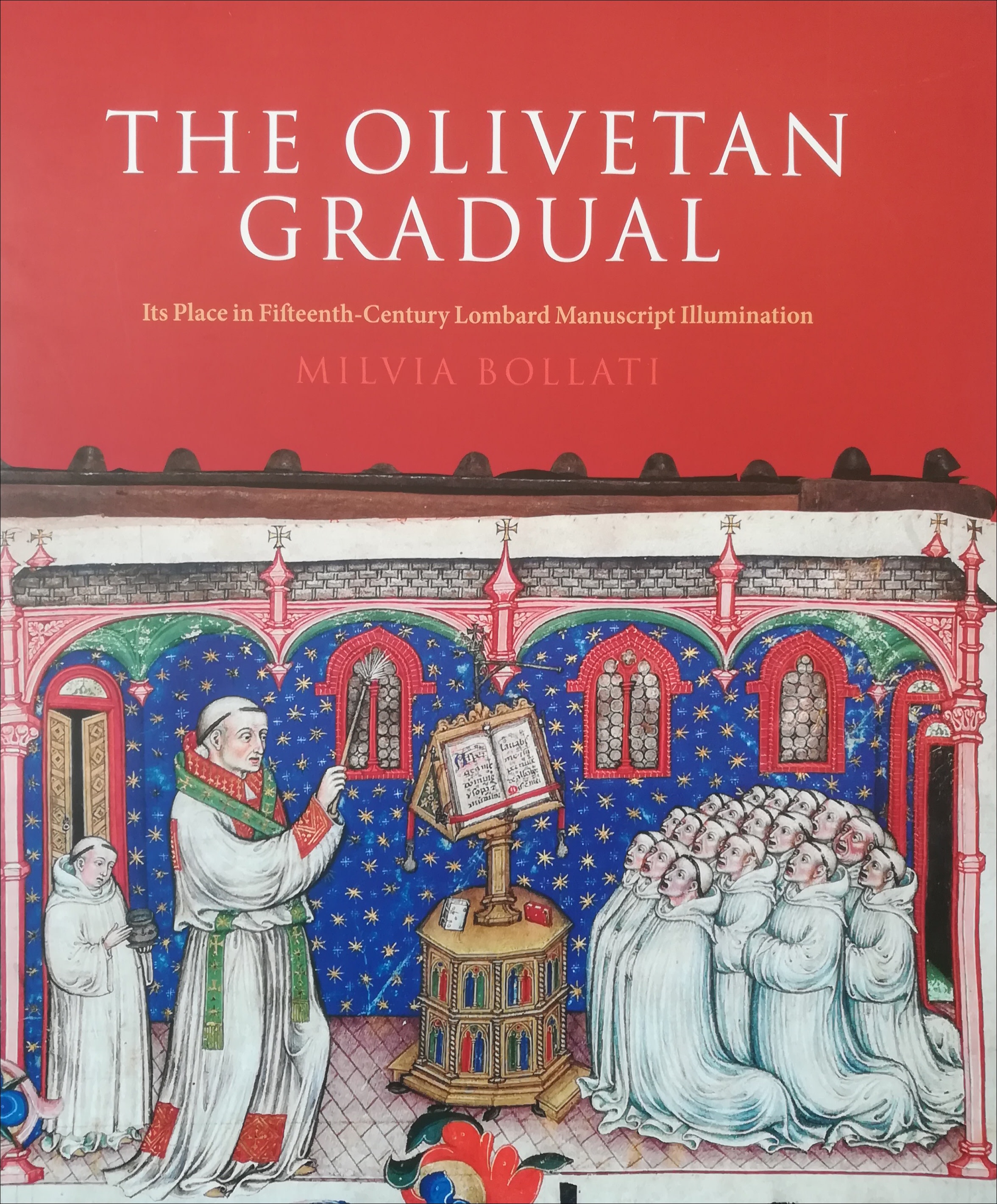 Publication: The Olivetan Gradual: Its place in Fifteenth-century ...