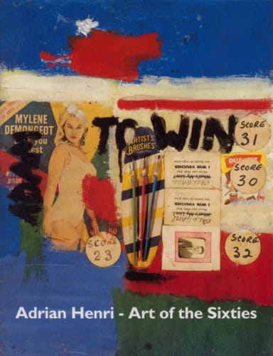 Publication: Pop & Protest - Adrian Henri: Art of the Sixties ...
